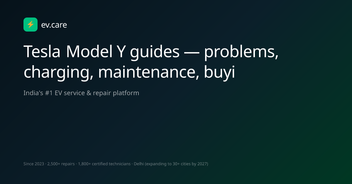 Tesla Model Y guides — problems, charging, maintenance, buying tips ...
